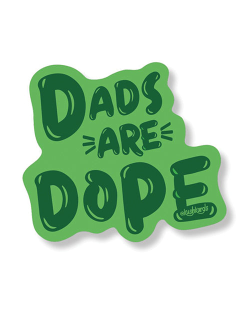 Dads Are Dope Sticker - Pack of 3 – Nefarious By Design